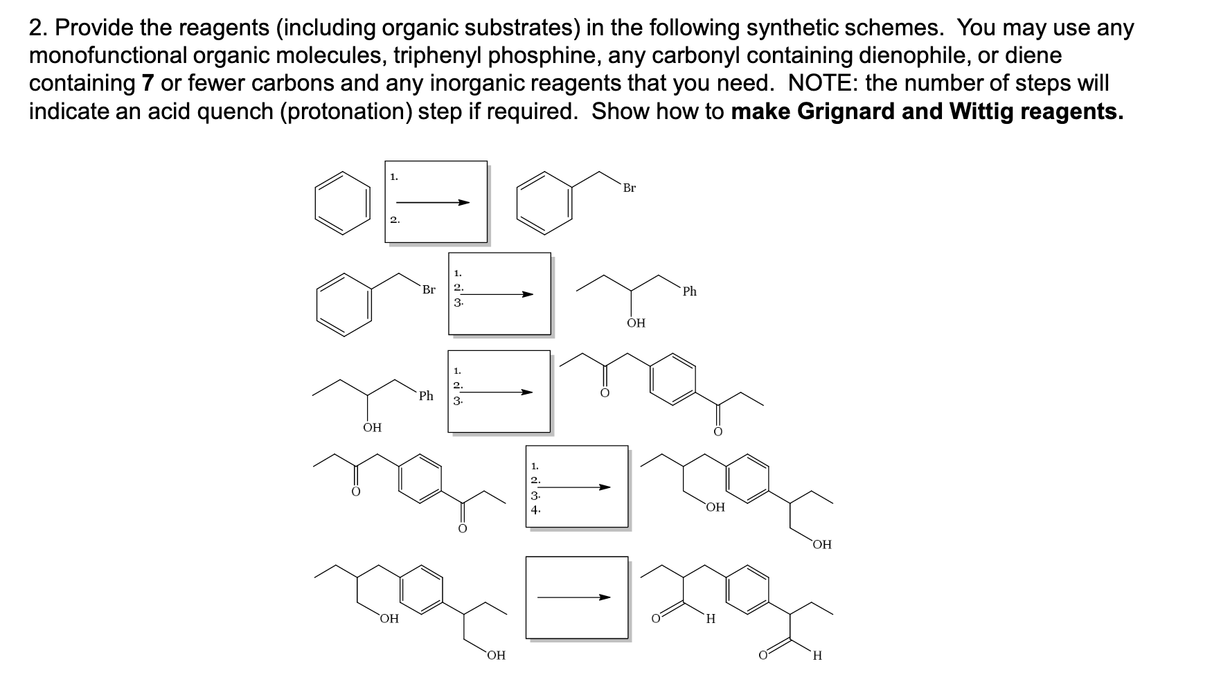 Solved 2. Provide the reagents (including organic | Chegg.com