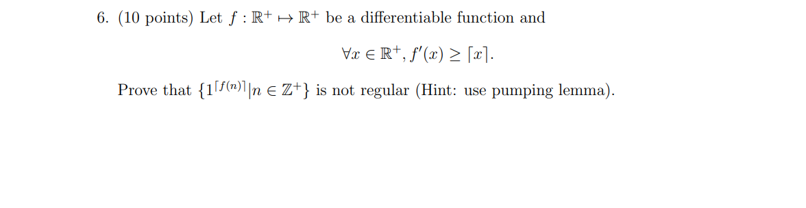 Solved 6. (10 points) Let f:R+↦R+be a differentiable | Chegg.com