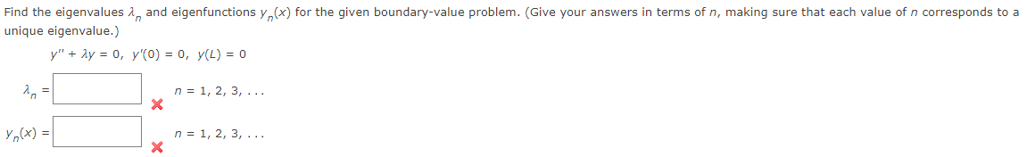 Solved Find the eigenvalues λn and eigenfunctions yn(x) for | Chegg.com
