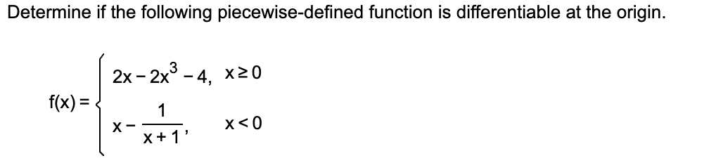 Solved Determine if the following piecewise-defined function | Chegg.com