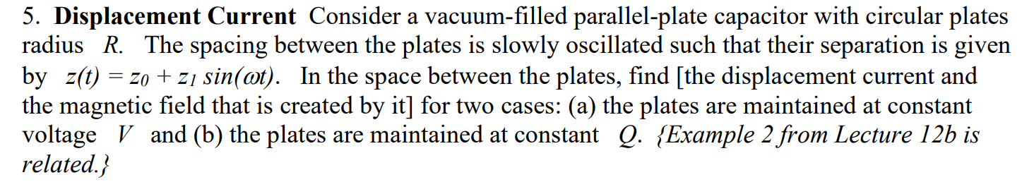 Solved Displacement Current Consider a vacuum-filled | Chegg.com
