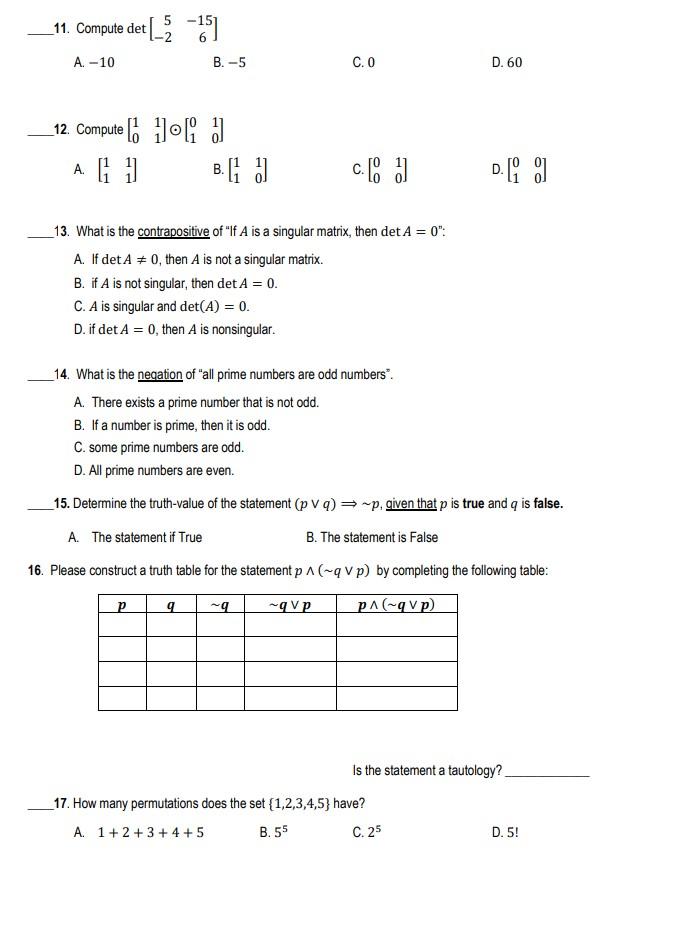 Solved 11. Compute det[5−2−156] A. −10 B. −5 C. 0 D. 60 12. | Chegg.com