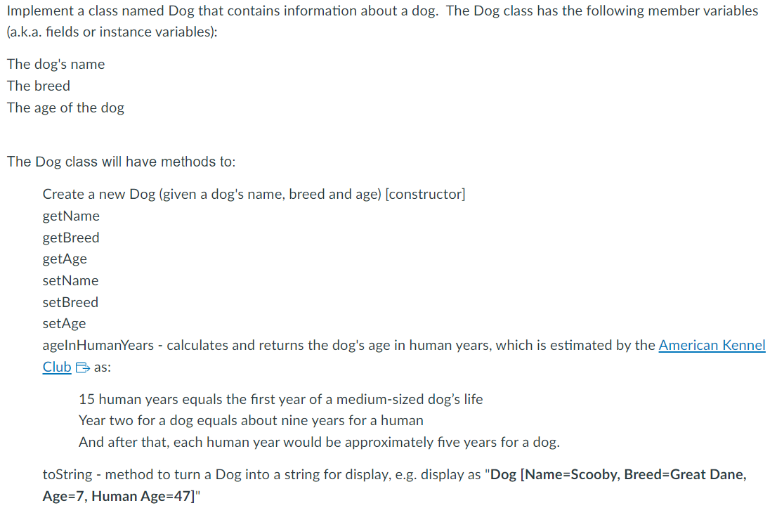 Solved Implement a class named Dog that contains information | Chegg.com