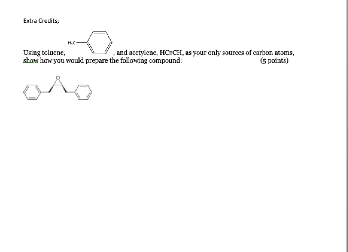 Solved Extra Credits; HC Using toluene, and acetylene, | Chegg.com