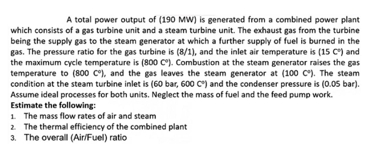 Solved A total power output of (190 MW) is generated from a | Chegg.com