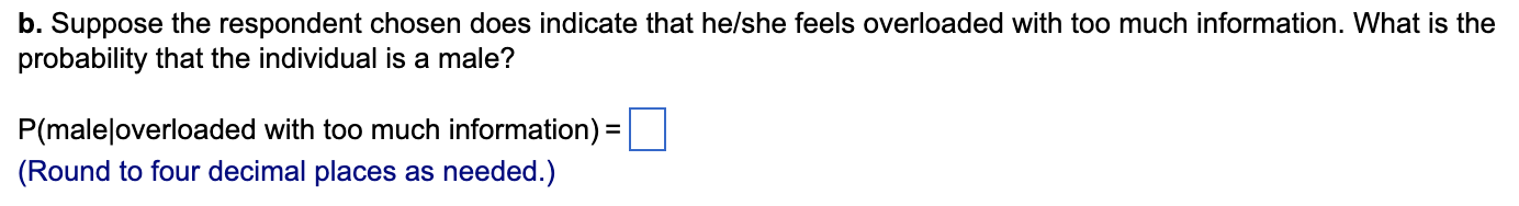 Solved A survey of 500 adults asked "Do you feel overloaded | Chegg.com