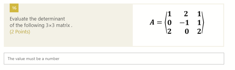 Solved 16 Evaluate the determinant of the following 3x3 | Chegg.com