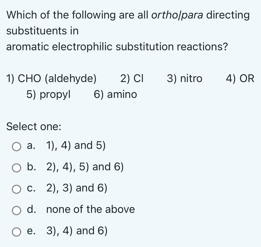 Solved Which of the following are all ortho/para directing | Chegg.com