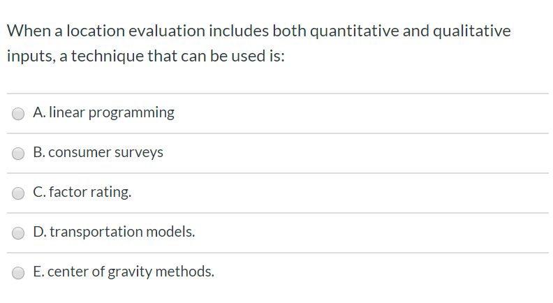 Solved When a location evaluation includes both quantitative | Chegg.com