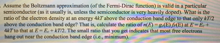 Solved Assume the Boltzmann approximation (of the | Chegg.com