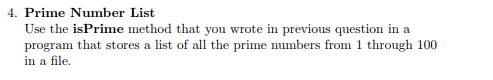 Solved 4. Prime Number List Use the isPrime method that you | Chegg.com