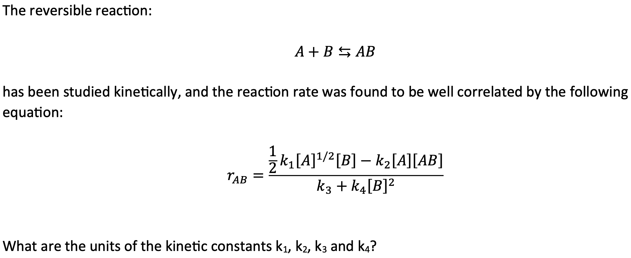 Solved The reversible reaction: A+B⇆AB has been studied | Chegg.com
