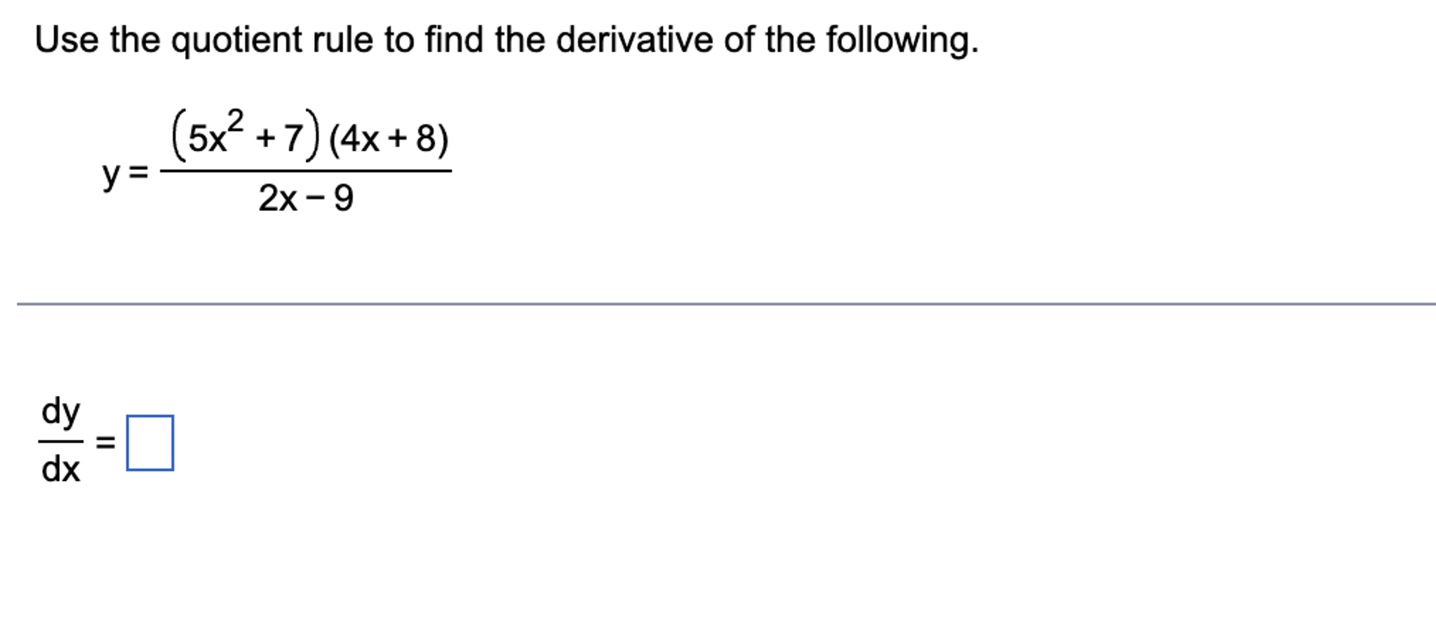Solved Use the quotient rule to find the derivative of the | Chegg.com