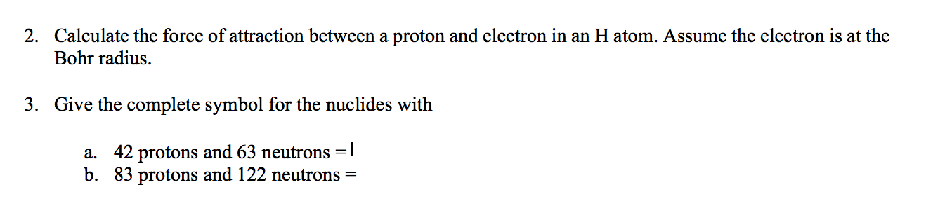 Solved 2. Calculate the force of attraction between a proton | Chegg.com
