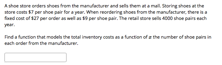 Solved A shoe store orders shoes from the manufacturer and | Chegg.com