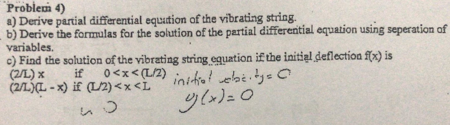 Solved Problew 4)a) ﻿Derive partial differential equition of | Chegg.com