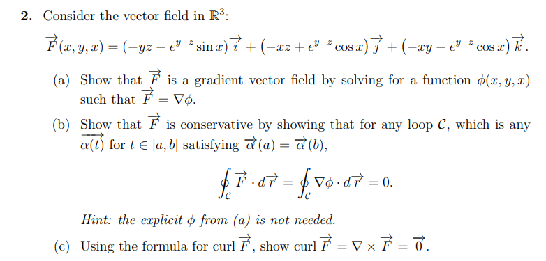 Solved 2. Consider the vector field in R3: Ē (1,4, 1) = (-yz | Chegg.com