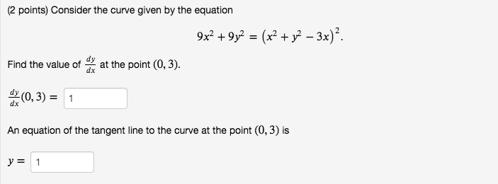 Solved (2 points) Consider the curve given by the equation | Chegg.com