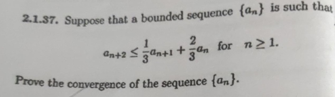 Solved 2.1.37. Suppose that a bounded sequence {an} is such | Chegg.com