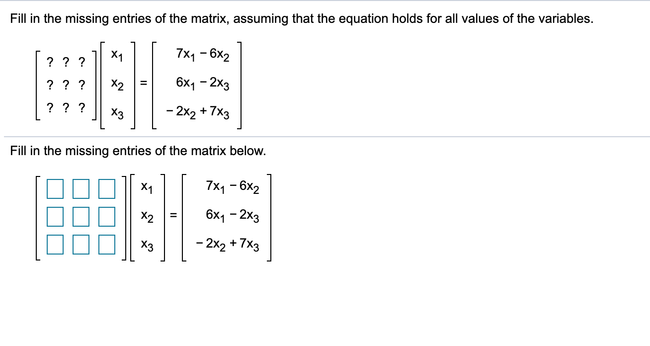 Solved Fill in the missing entries of the matrix, assuming | Chegg.com