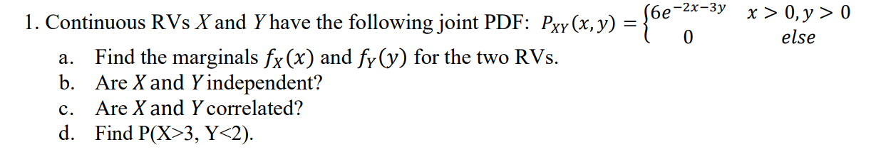 Solved 1. Continuous RVs X and Y have the following joint | Chegg.com