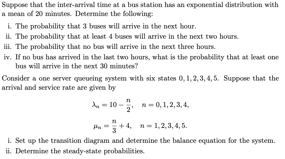 Solved Suppose that the inter-arrival time at a bus station | Chegg.com