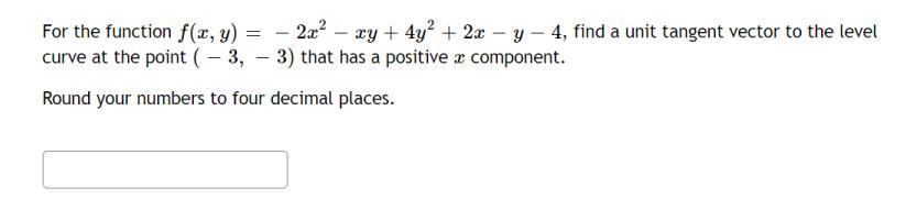 Solved For the function f(x,y)=−2x2−xy+4y2+2x−y−4, find a | Chegg.com
