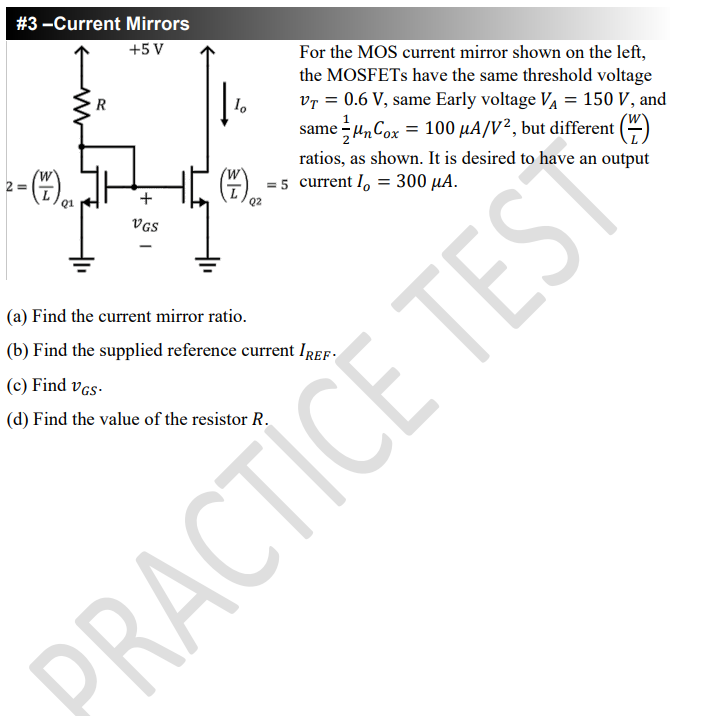 Solved #3 -Current Mirrors +5 V For the MOS current mirror | Chegg.com