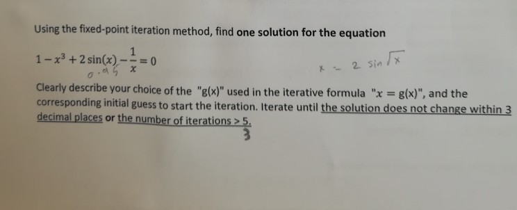Solved Using the fixed-point iteration method, find one | Chegg.com