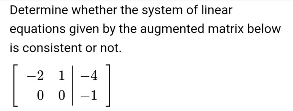 Solved Determine whether the system of linear equations | Chegg.com