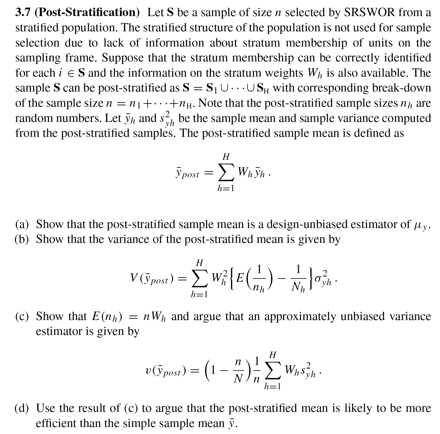 Solved 3.7 (Post-Stratification) Let S be a sample of size n | Chegg.com