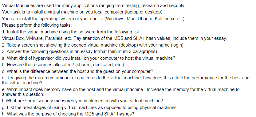 Solved Virtual Machines are used for many applications | Chegg.com