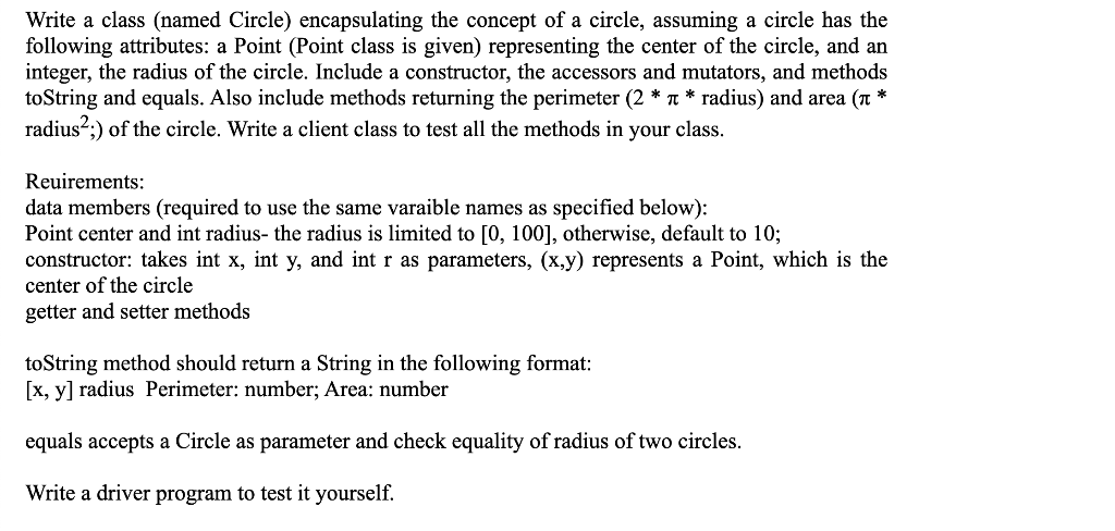 Solved Write a class (named Circle) encapsulating the | Chegg.com