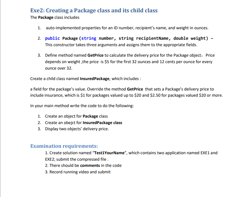 Solved Exe2: Creating a Package class and its child class | Chegg.com