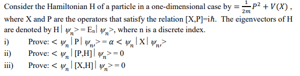 Solved Consider the Hamiltonian H of a particle in a | Chegg.com