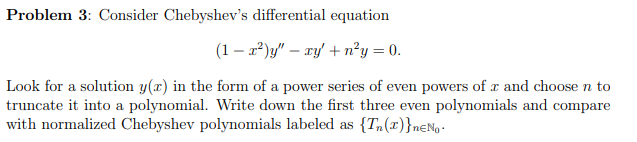 Solved Problem 3: Consider Chebyshev's differential equation | Chegg.com