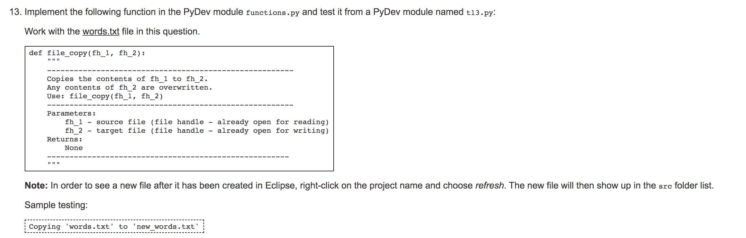 Solved 11. Implement the following function in the PyDev | Chegg.com