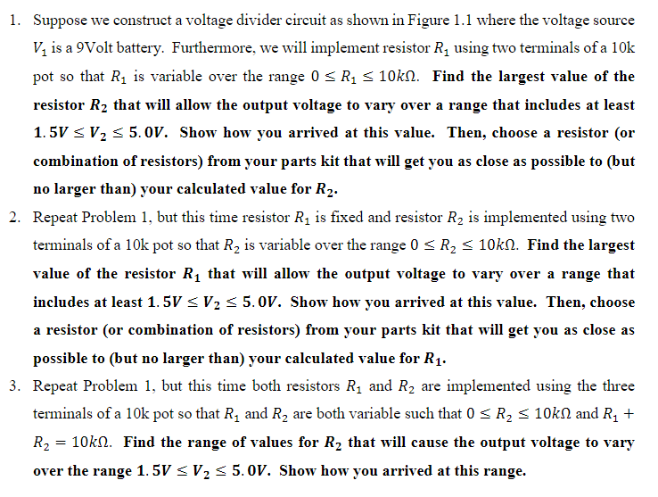 1 Suppose We Construct A Voltage Divider Circuit As 