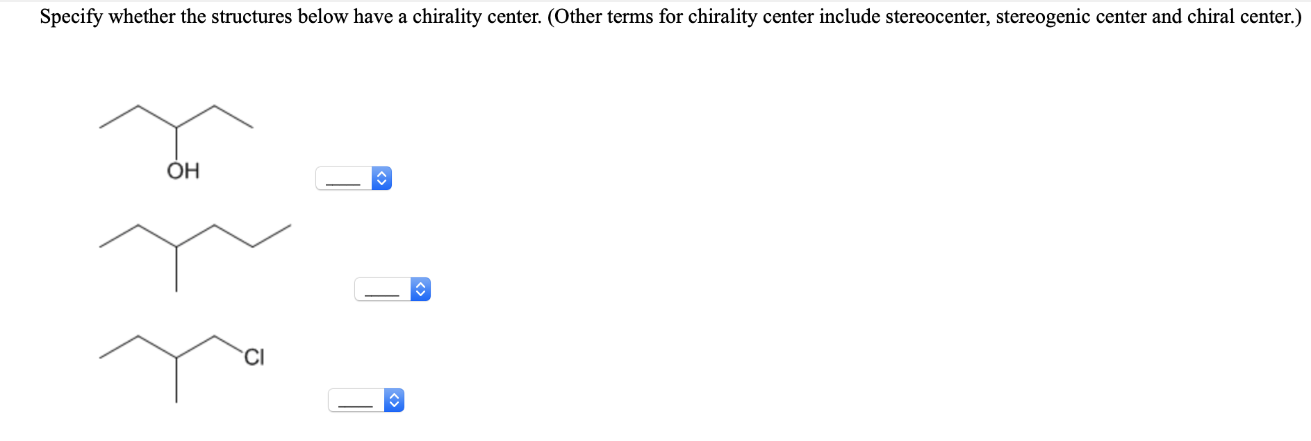 Solved Specify whether the structures below have a chirality | Chegg.com