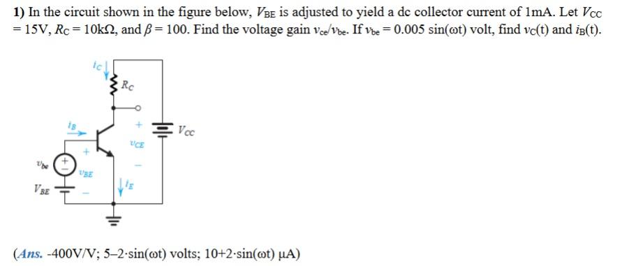 Solved 1 In The Circuit Shown In The Figure Below Vbe Is