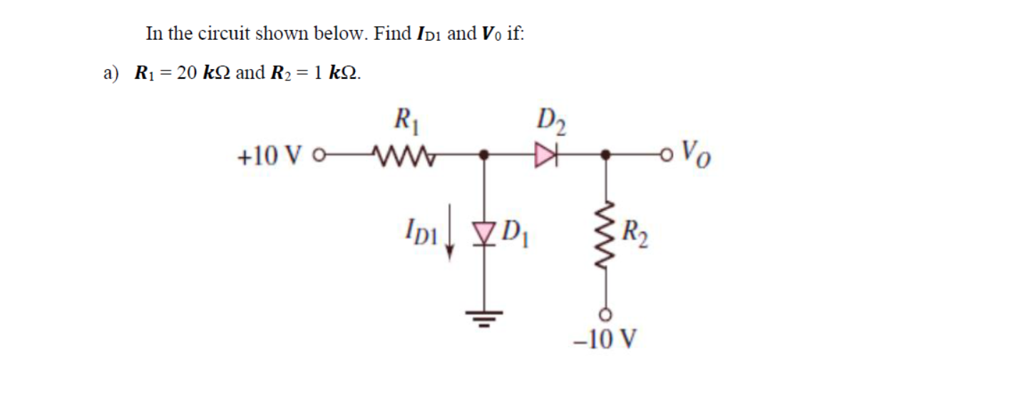 Solved In the circuit shown below. Find ID1 ﻿and V0 | Chegg.com