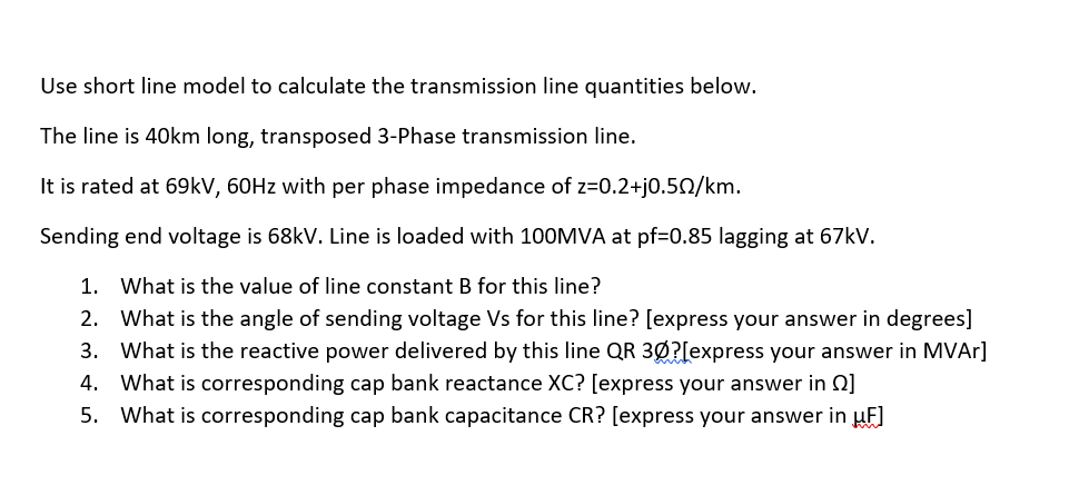 Solved Use short line model to calculate the transmission | Chegg.com