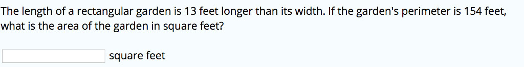 Solved The length of a rectangular garden is 13 feet longer | Chegg.com