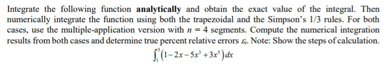 Solved Integrate the following function analytically and | Chegg.com