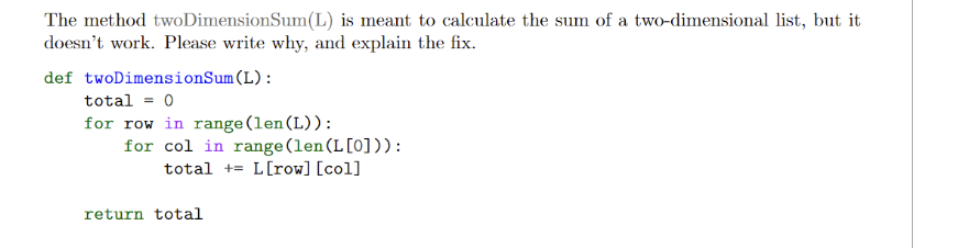 Solved The method twoDimensionSum (L) is meant to calculate | Chegg.com