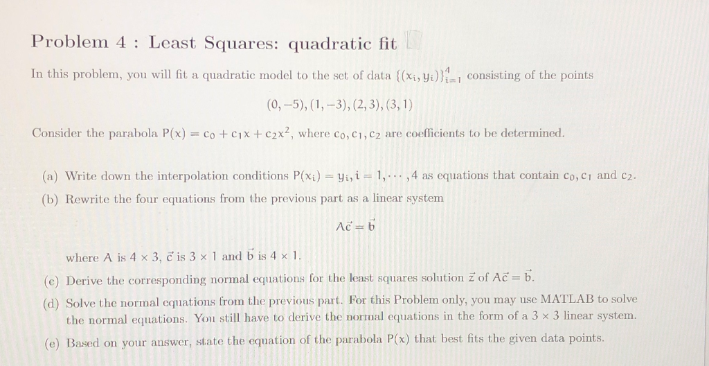 Solved Problem 4 : Least Squares: quadratic fit L In this | Chegg.com