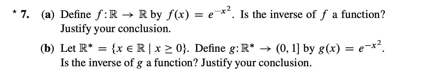 Solved Define f: R->R by f(x)=e^x2. Is the inverse of f | Chegg.com