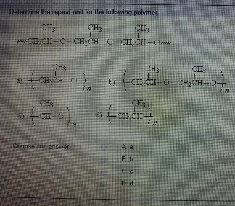Solved Determine the repeat unit for the following polymer. | Chegg.com