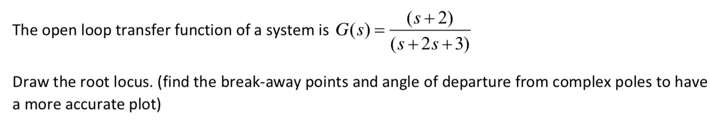 Solved Draw root locus plot, please show calculations for | Chegg.com