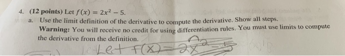 Solved 4. (12 points) Let f(x) 2x2-5. a. Use the limit | Chegg.com